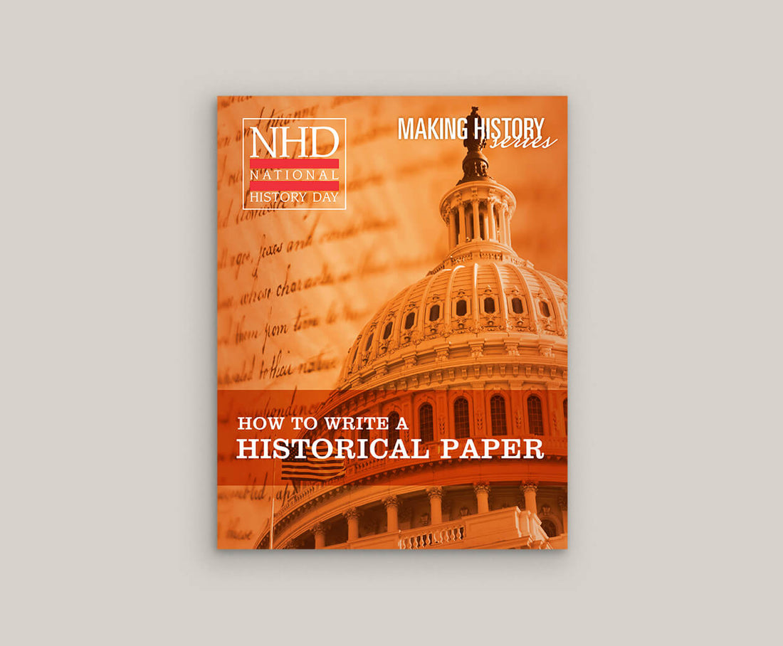 How To Write A Historical Paper – National History Day
